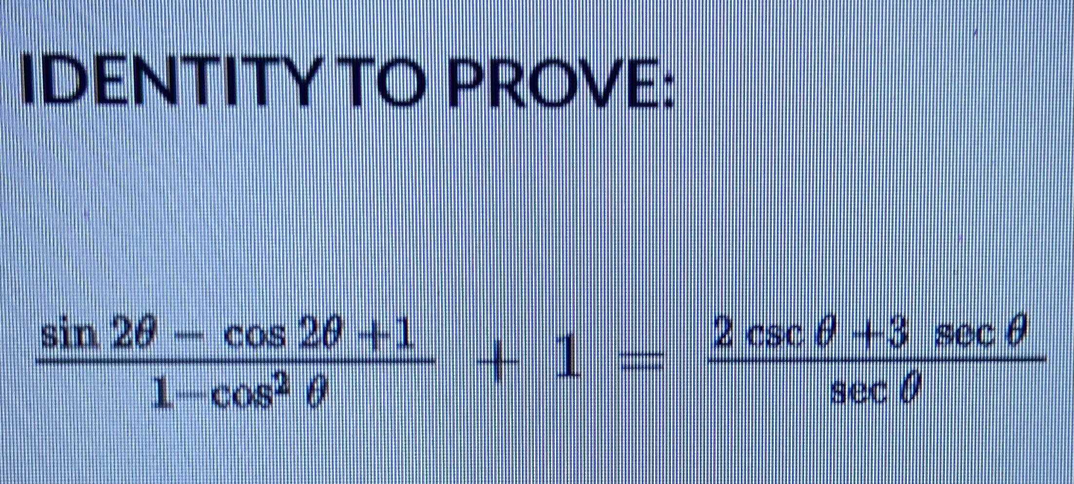 Solved IDENTITY TO PROVE: | Chegg.com