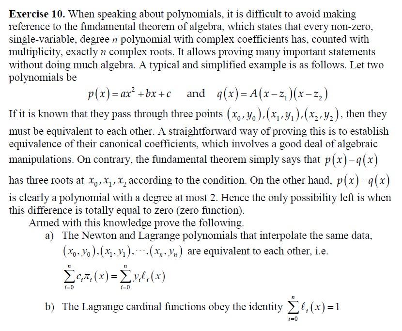 Solved Exercise 10. When speaking about polynomials, it is | Chegg.com