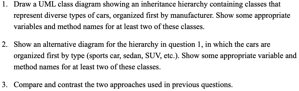 1. Draw a UML class diagram showing an inheritance | Chegg.com