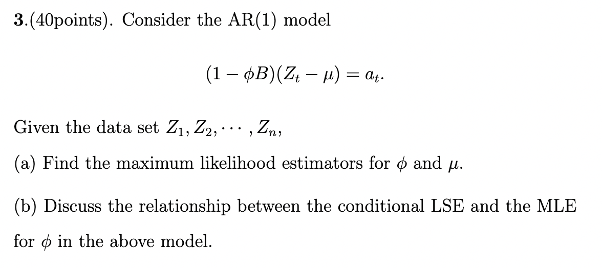 Solved 3.(40points). Consider the AR(1) model | Chegg.com