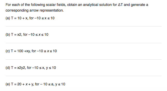 Solved For each of the following scalar fields, obtain an | Chegg.com