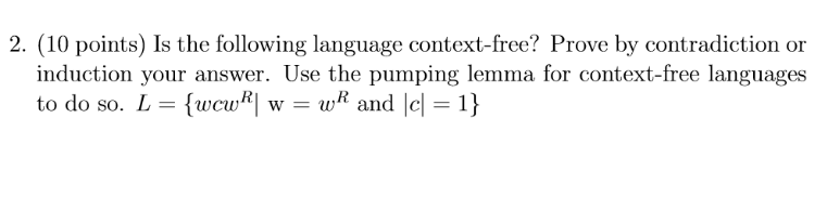 Solved 2. (10 points) Is the following language | Chegg.com