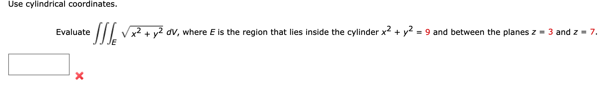 Solved Evaluate ∭Ex2+y2dV, where E is the region that lies | Chegg.com