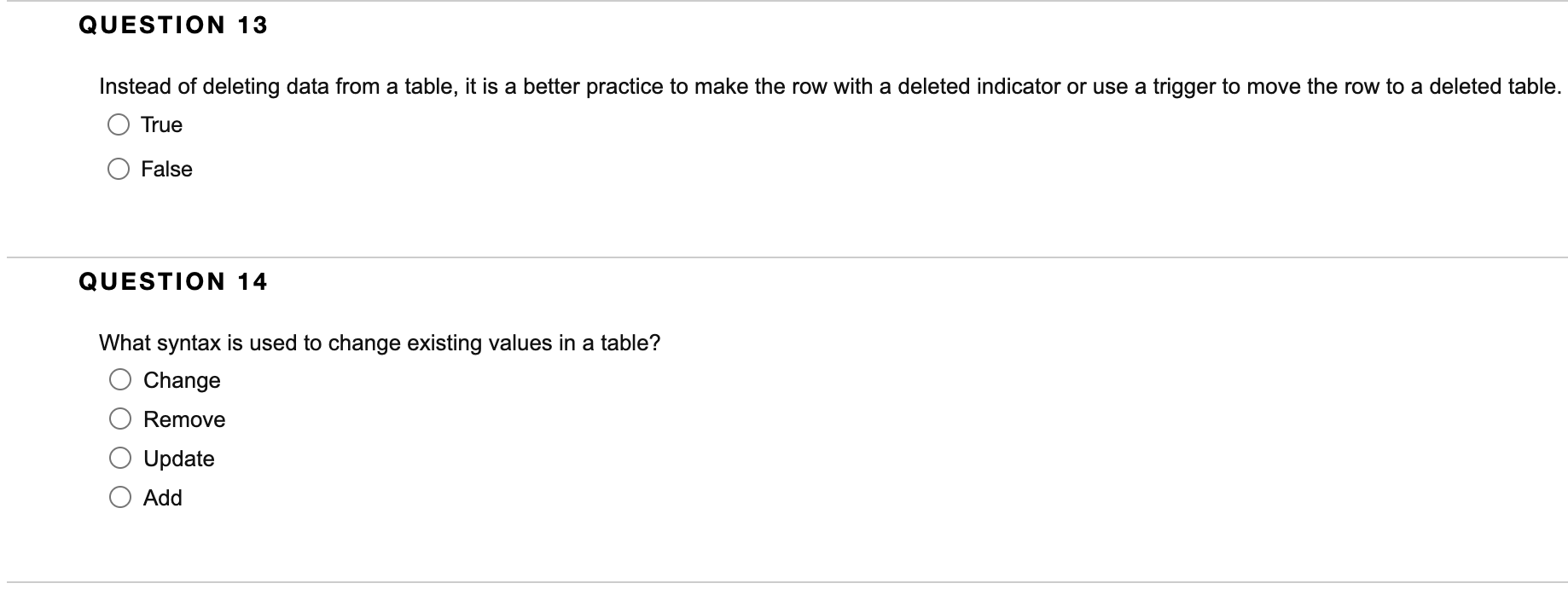 Solved Instead of deleting data from a table, it is a better | Chegg.com