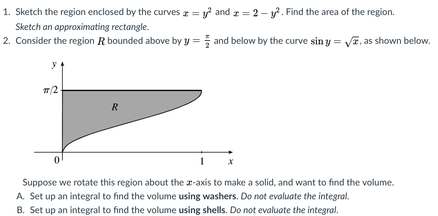 Solved 1. Sketch the region enclosed by the curves x = y2 | Chegg.com