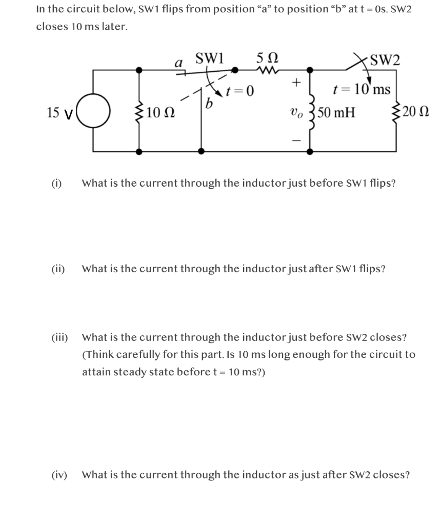 Solved In the circuit below, Sw1 flips from position “a” to | Chegg.com