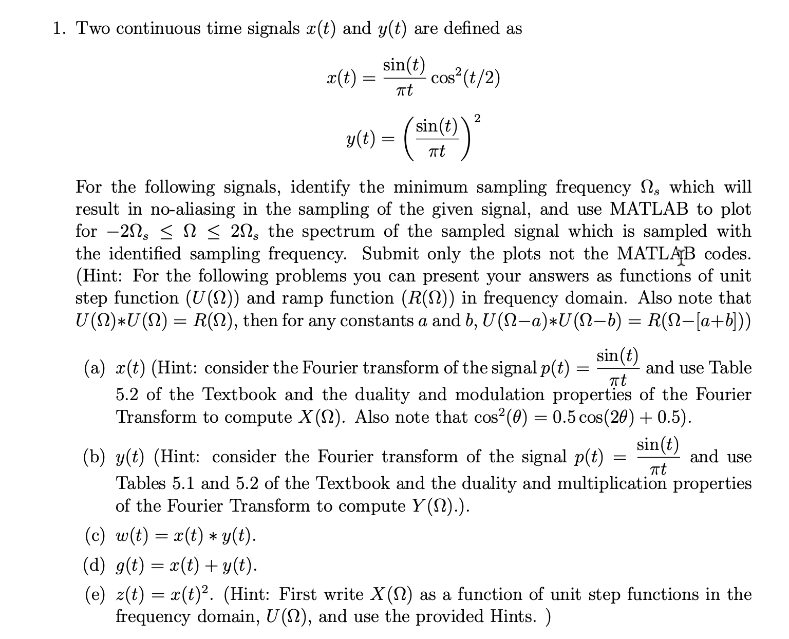Solved 1. Two continuous time signals x(t) and y(t) are | Chegg.com