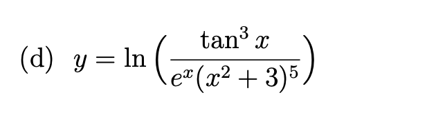 Solved (d) y=ln(ex(x2+3)5tan3x) | Chegg.com