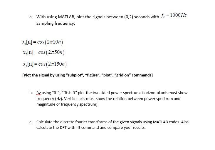 Solved a. With using MATLAB, plot the signals between (0,2) | Chegg.com