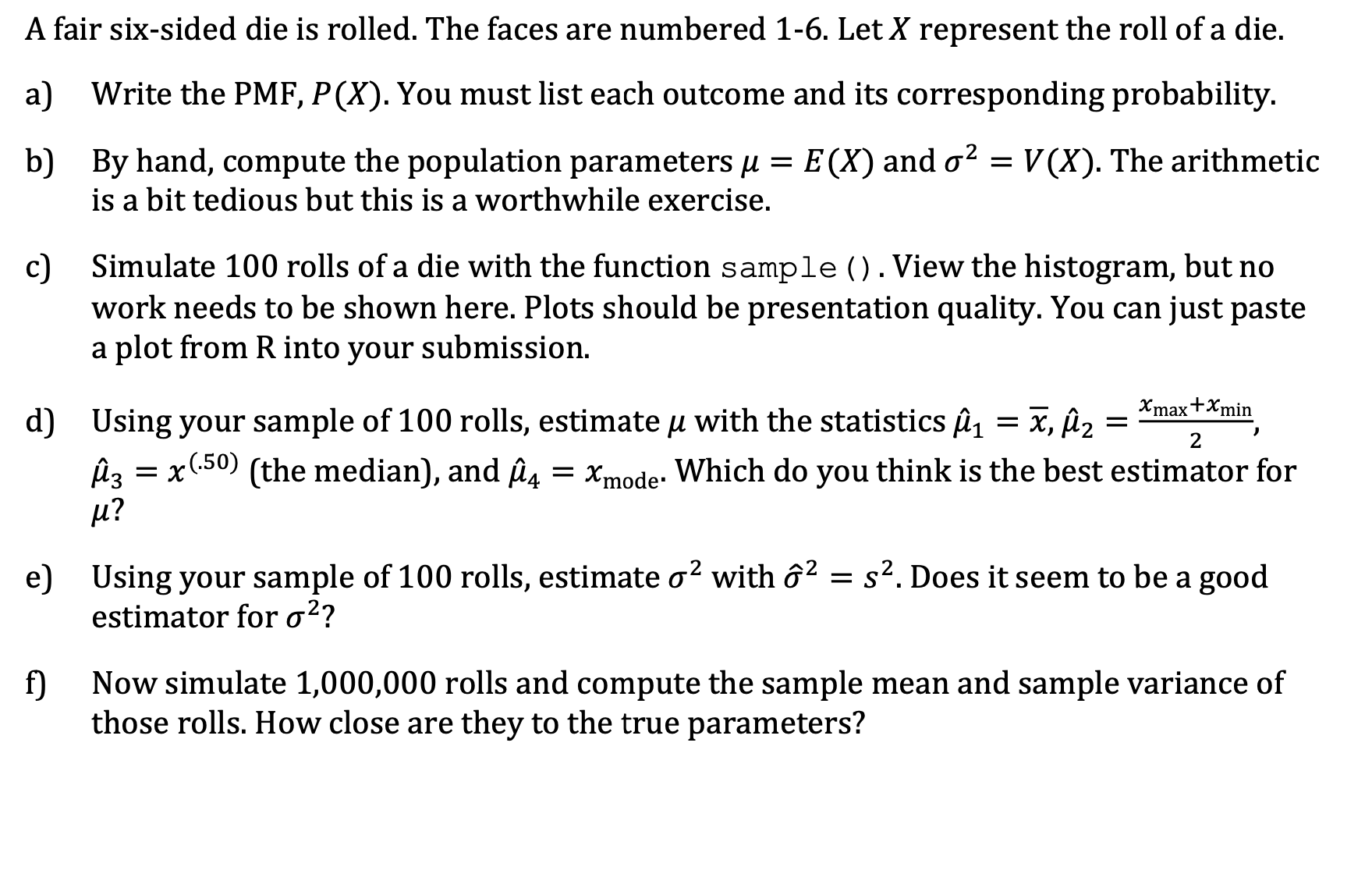Solved A fair six-sided die is rolled. The faces are | Chegg.com