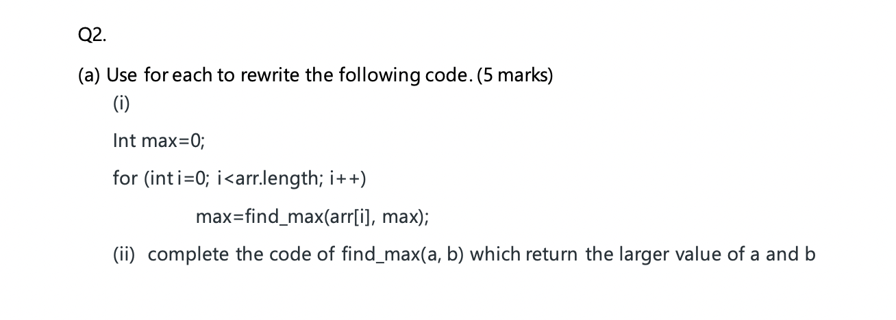 Solved (a) Use for each to rewrite the following code. (5 | Chegg.com