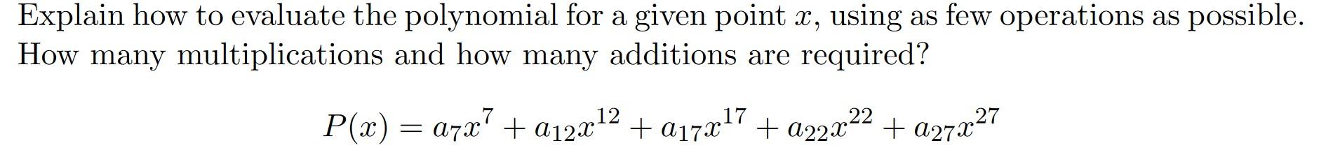 Solved Explain how to evaluate the polynomial for a given | Chegg.com