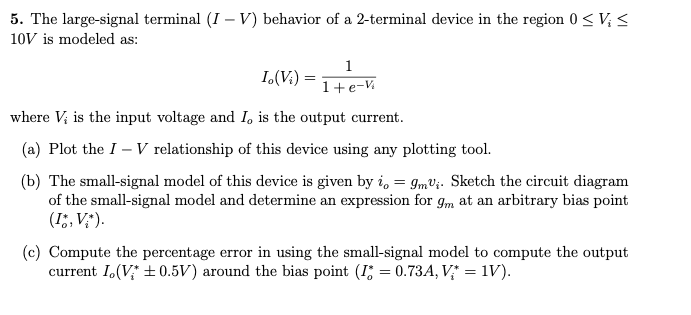 Solved 5. The large-signal terminal (I−V) behavior of a | Chegg.com