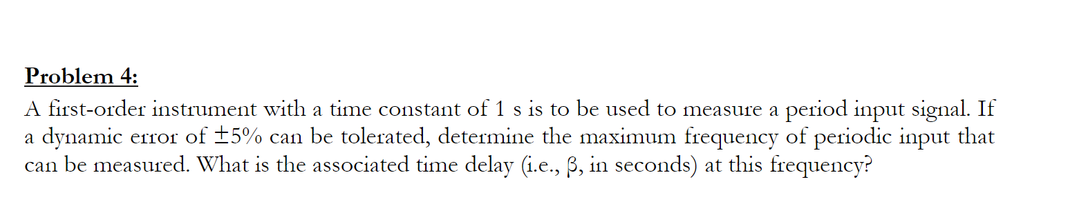 Solved Problem 4: A first-order instrument with a time | Chegg.com