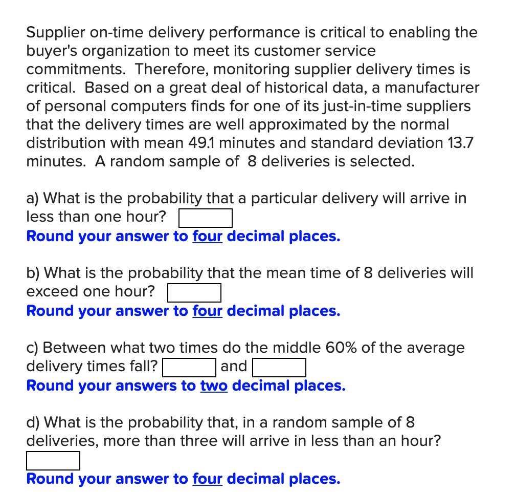 Solved Supplier on-time delivery performance is critical to | Chegg.com