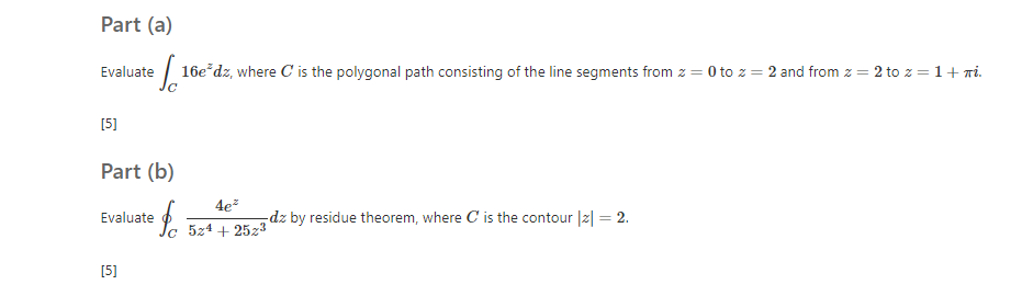 Solved Part (a) Evaluate 5. 16e*dz, where Cis the polygonal | Chegg.com
