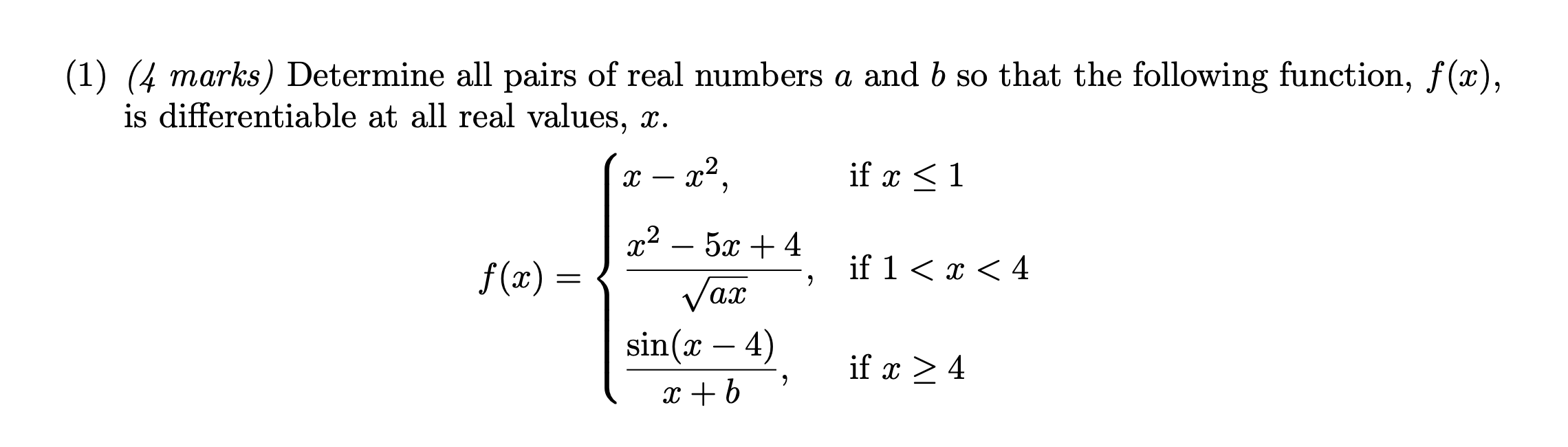 Solved (1) (4 marks) Determine all pairs of real numbers a | Chegg.com