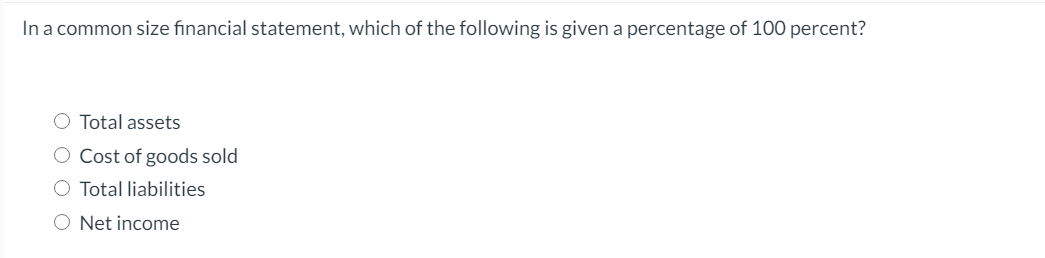 Solved In a common size financial statement, which of the | Chegg.com