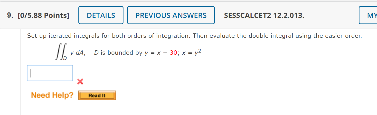 Solved Set up iterated integrals for both orders of | Chegg.com Solved Set up iterated integrals for both orders of | Chegg.com