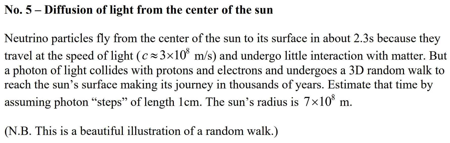 Solved No. 5 - Diffusion of light from the center of the sun | Chegg.com