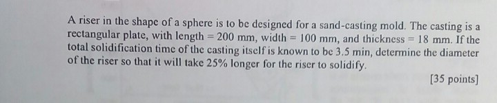 Solved A riser in the shape of a sphere is to be designed | Chegg.com