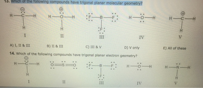 Solved 13. Which of the following compounds have trigonal | Chegg.com