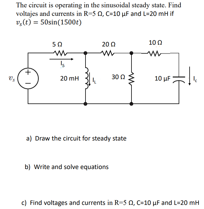 Solved The circuit is operating in the sinusoidal steady | Chegg.com
