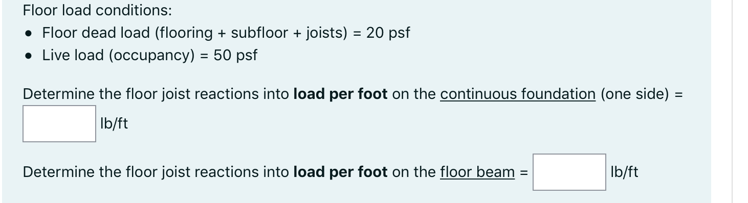 Floor load conditions: • Floor dead load (flooring + | Chegg.com