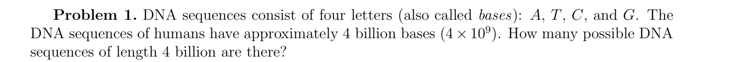 Solved Problem 1. DNA sequences consist of four letters | Chegg.com