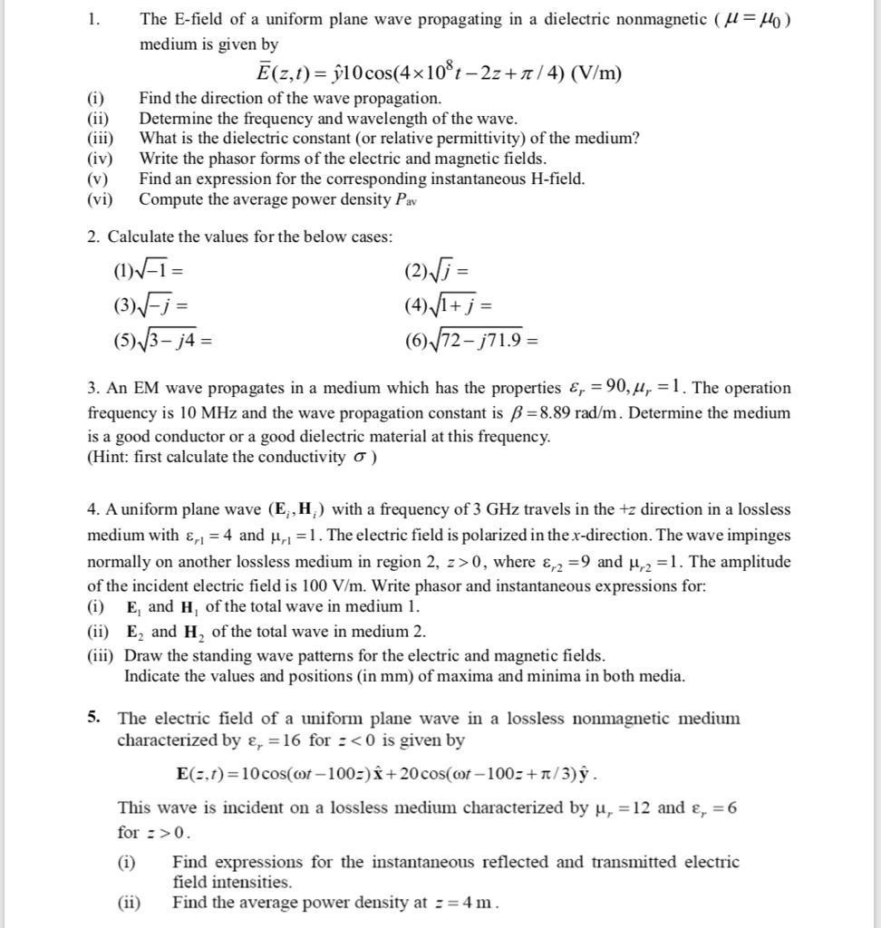 Solved I. The E-field of a uniform plane wave propagating in | Chegg.com