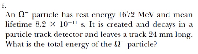 Solved An Ω-particle has rest energy 1672MeV and | Chegg.com