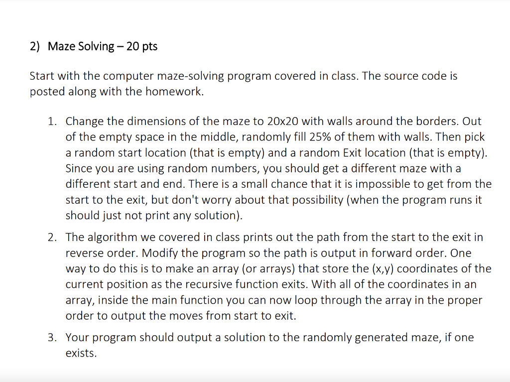 Solved 2) Maze Solving −20pts Start with the computer | Chegg.com Solved 2) Maze Solving −20pts Start with the computer | Chegg.com