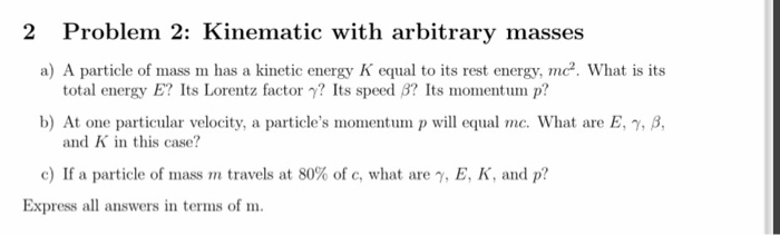 Solved A particle of mass m has a kinetic energy K equal to | Chegg.com