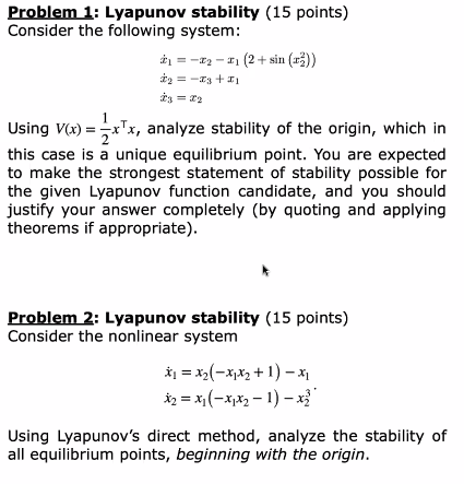 Problem 1: Lyapunov stability (15 points) Consider | Chegg.com