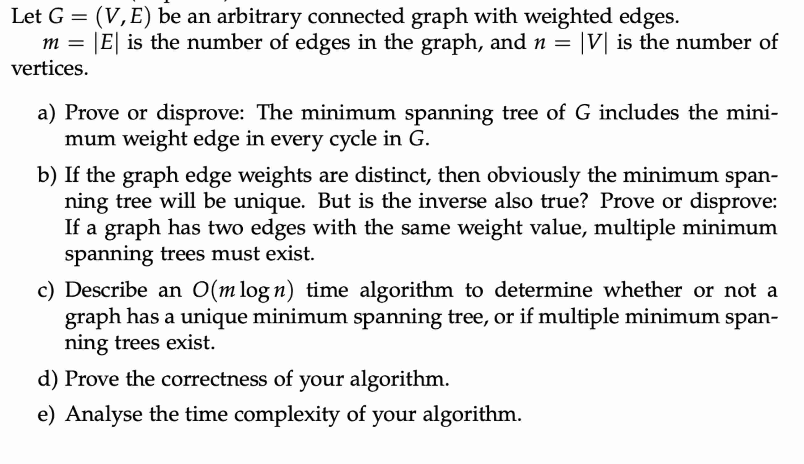 Solved Let \( ﻿G=(V, ﻿E) \) ﻿be an arbitrary connected graph | Chegg.com
