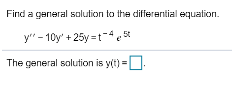 Solved Find a general solution to the differential equation. | Chegg.com