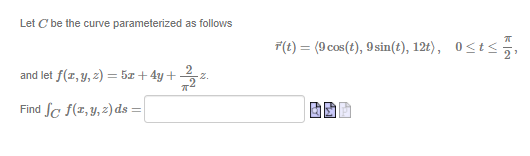 Solved Let C be the curve parameterized as follows 7 F(t) = | Chegg.com