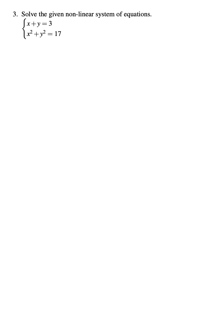 Solved 3. Solve the given non-linear system of equations. | Chegg.com