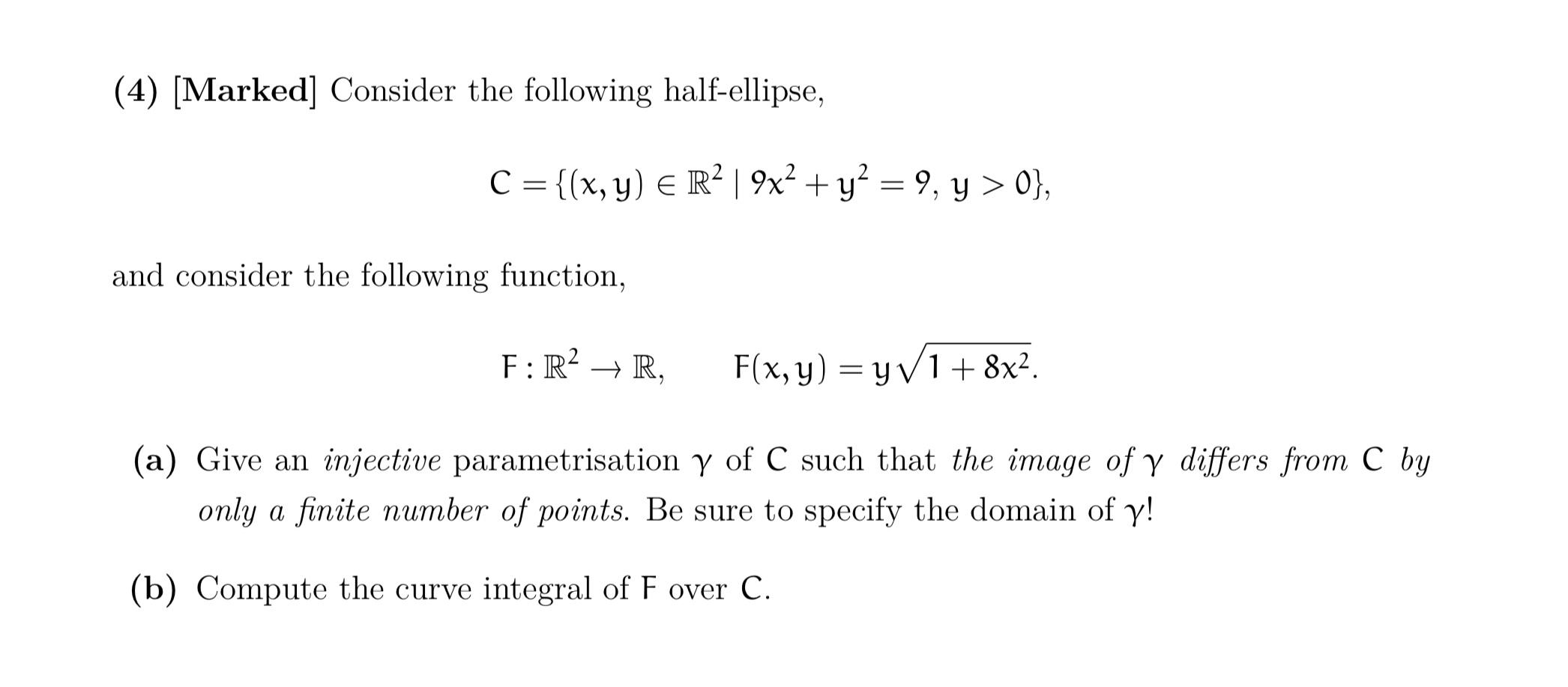 Solved (4) [Marked] Consider the following half-ellipse, | Chegg.com
