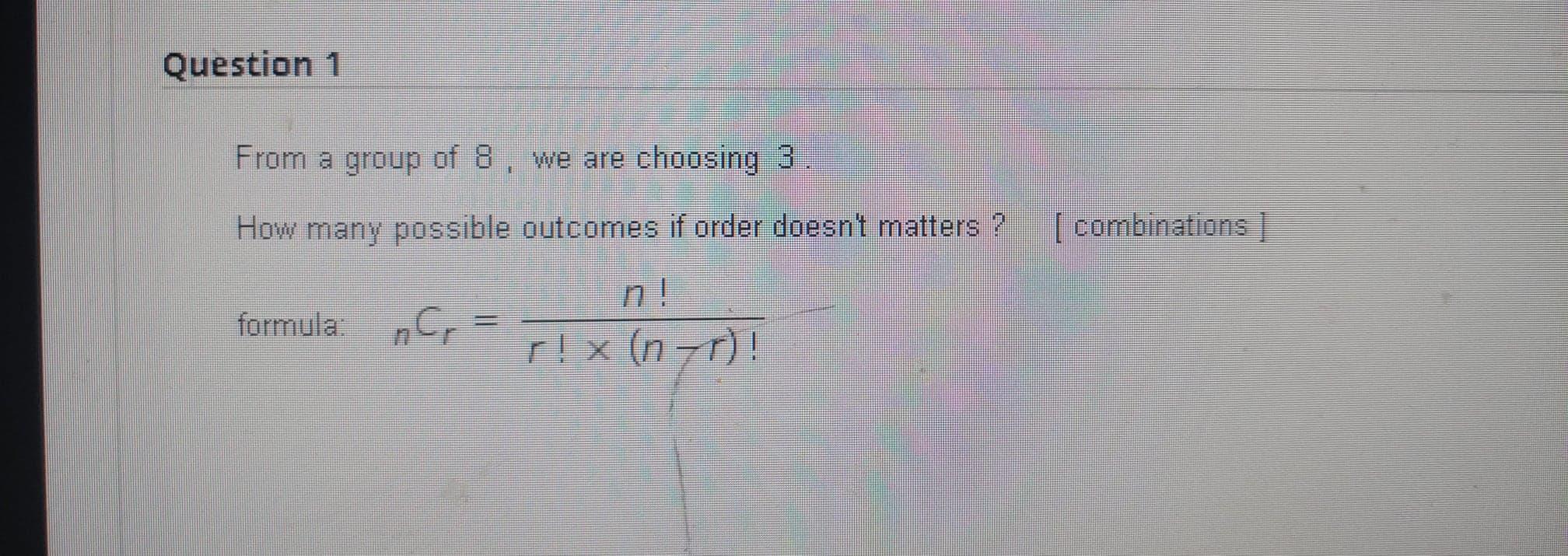 Solved Question 1 From a group of 8 , we are choosing 3 How | Chegg.com