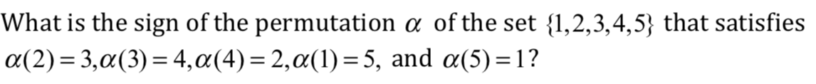 Solved What is the sign of the permutation a of the set | Chegg.com