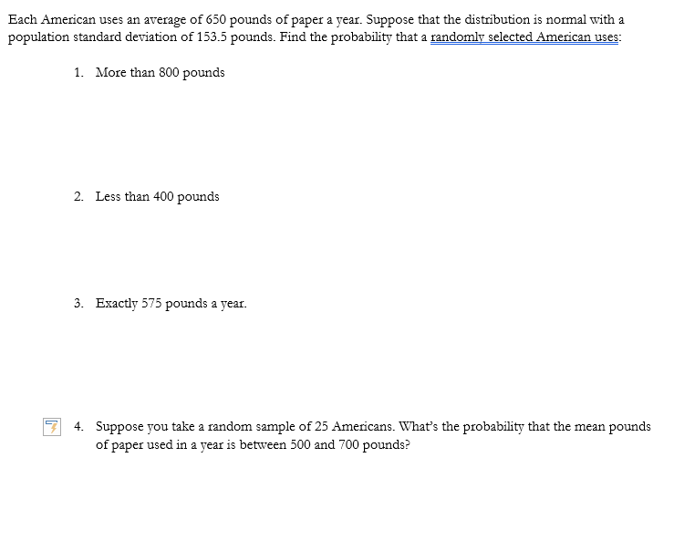 Solved Each American uses an average of 650 pounds of paper | Chegg.com