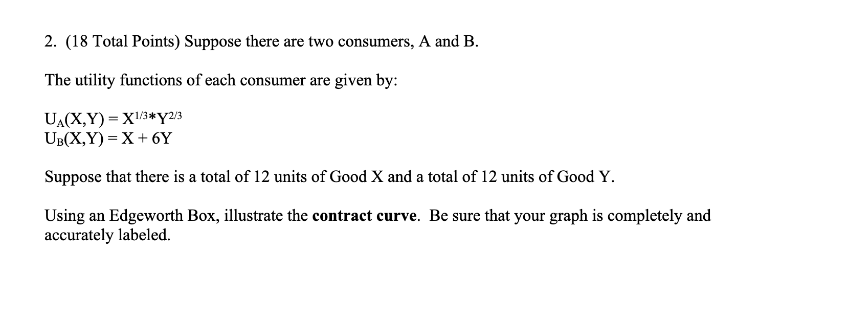 Solved 2. (18 Total Points) Suppose there are two consumers, | Chegg.com