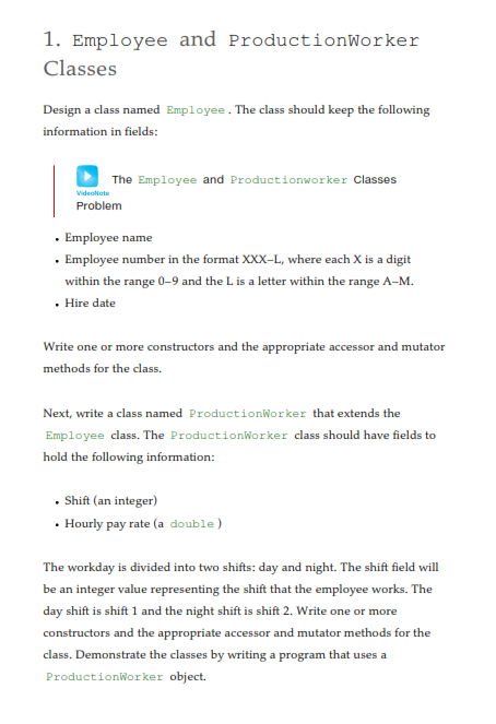 Solved 1. Employee and ProductionWorker Classes Design a | Chegg.com