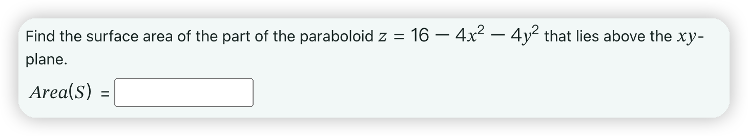 Solved Find the surface area of the part of the paraboloid | Chegg.com