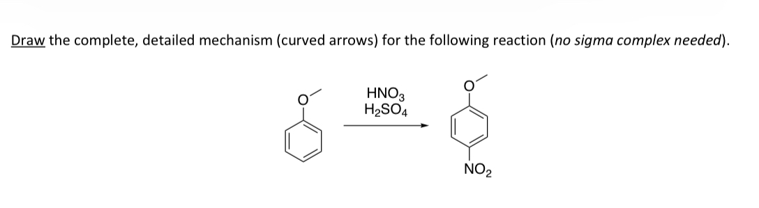 Solved Draw the complete, detailed mechanism (curved arrows) | Chegg.com