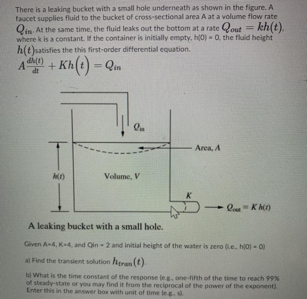Solved There is a leaking bucket with a small hole | Chegg.com