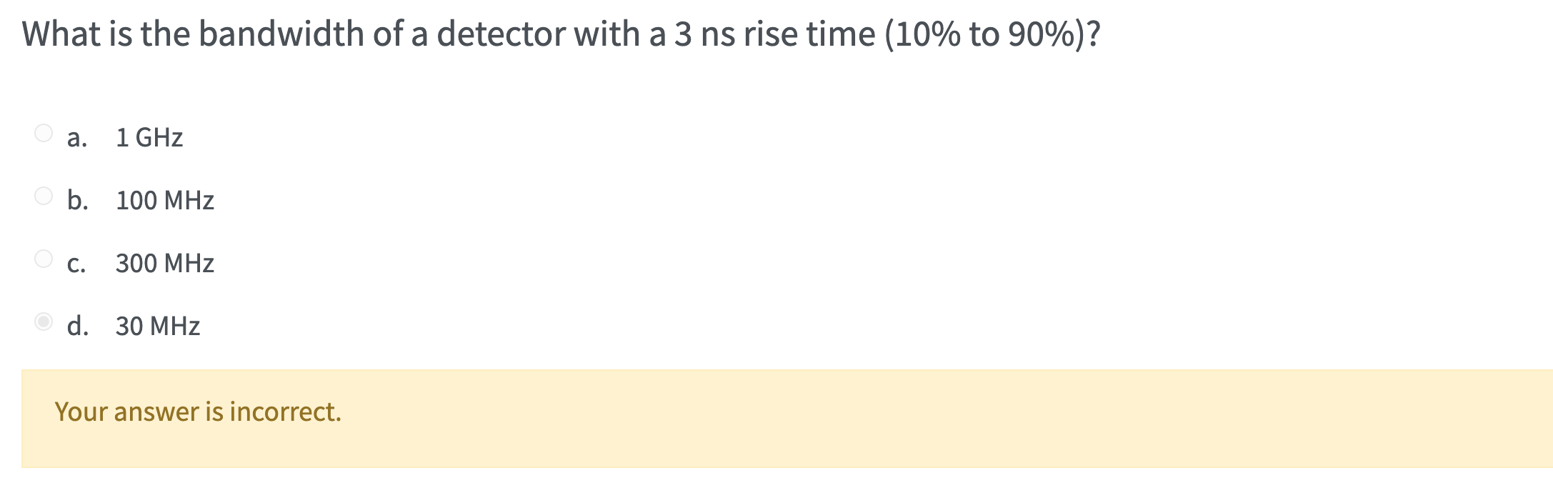 Solved What is the bandwidth of a detector with a 3 ns rise | Chegg.com