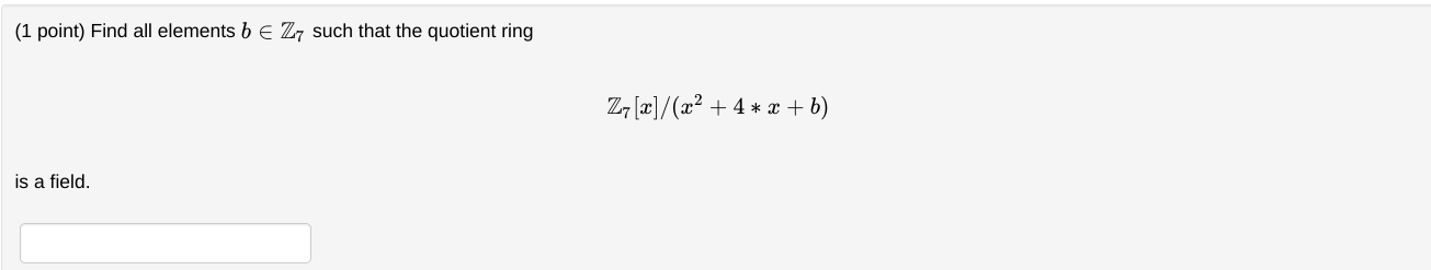 Solved (1 point) Find all elements b E Z7 such that the | Chegg.com