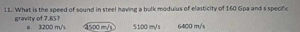 Solved 11. What is the speed of sound in steel having a bulk | Chegg.com